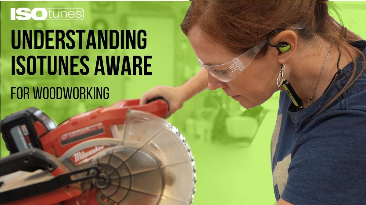 Hearing Protection for Woodworking | ISOtunes®